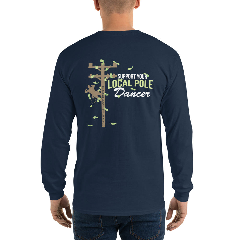 Support Your Local Pole Dancer - Men’s Long Sleeve Shirt | The LineCrate